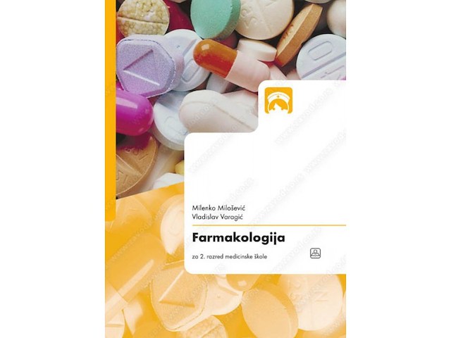Farmakologija/Za 2. razred medicinske skole/M. Milosevi