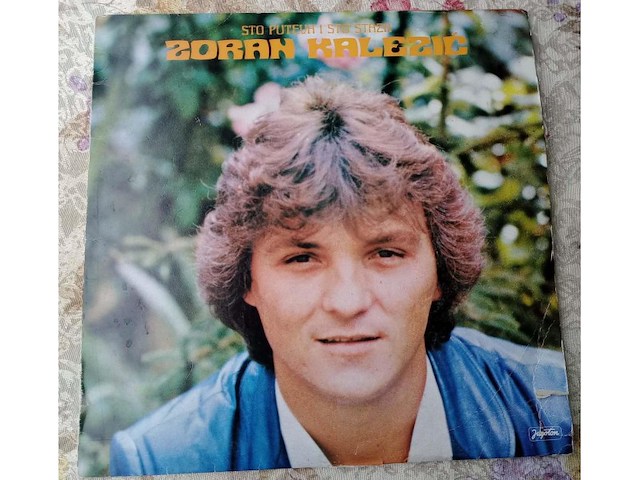 LP Zoran Kalezić – Sto Puteva I Sto Staza 1982 god