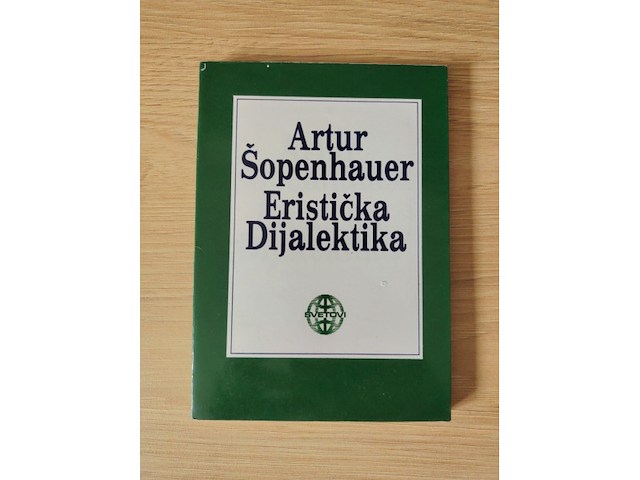 Eristička Dijalektika - Artur Šopenhauer