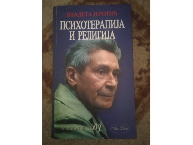 Psihoterapija i religija - Vladeta Jerotić