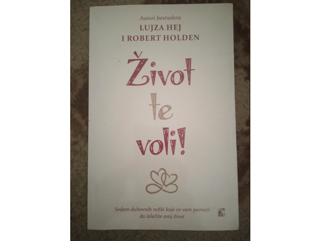 Život te voli - Lujza Hej / Robert Holden