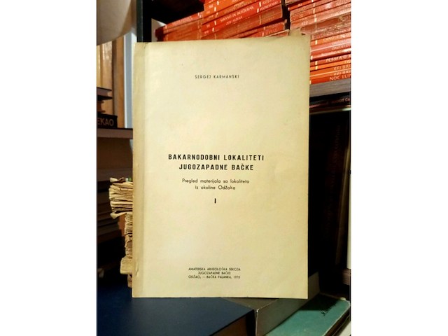 Sergej Karmanski – Bakarnodobni lokaliteti jugozapadne