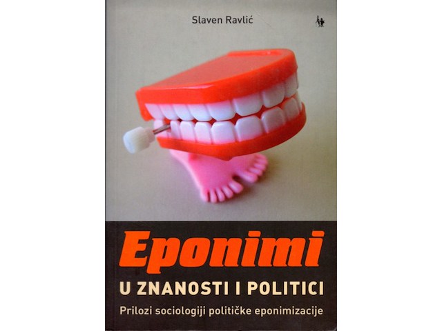 Slaven Ravlić - EPONIMI U ZNANOSTI I POLITICI