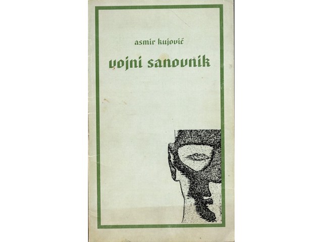 Asmir Kujović - VOJNI SANOVNIK (1997)