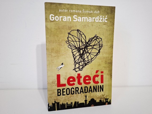 Leteći Beograđanin  - Goran Samardžić