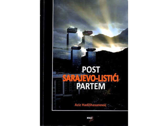 Aziz Hadžihasanović - SARAJEVO - LISTIĆI (post partem)