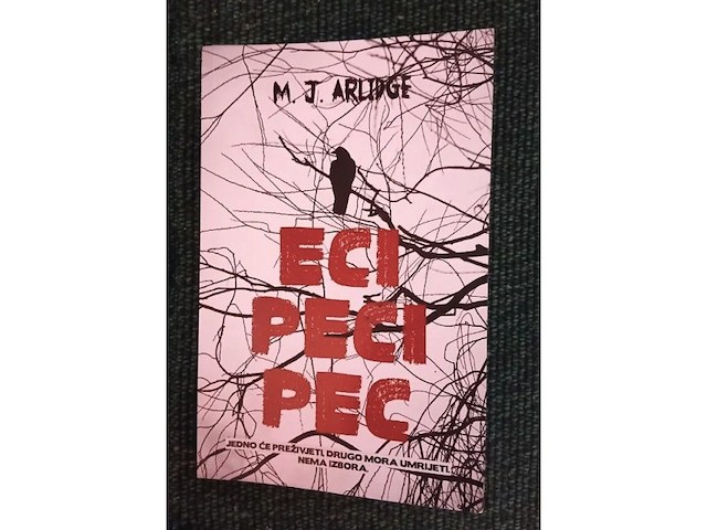 M. J. Arlidge, Eci, peci, pec