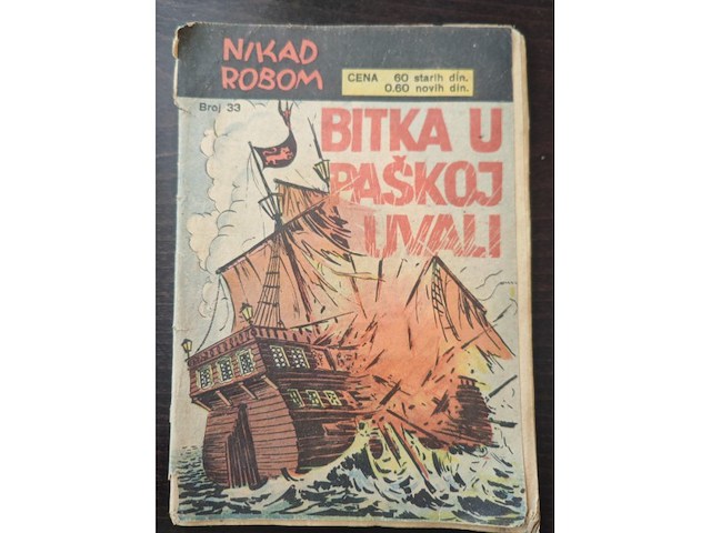 NIKAD ROBOM 33 - Bitka u Paškoj uvali