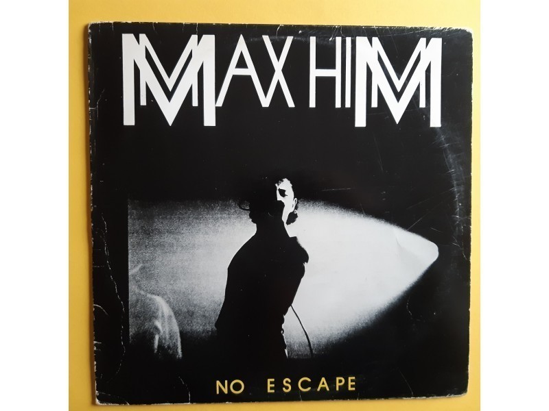 MAXI **** MAX HIM - NO ESCAPE ****** 1984 ITALY