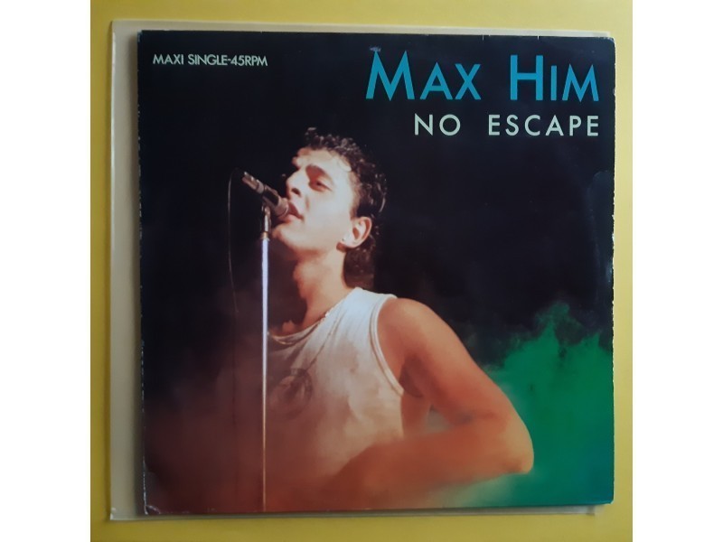 MAXI ***** MAX HIM - NO ESCAPE ****** 1984 GERMANY