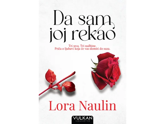 Da sam joj rekao - Lora Naulin