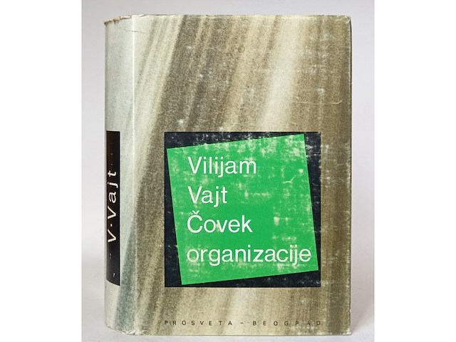 ČOVEK ORGANIZACIJE: Vilijam Vajt