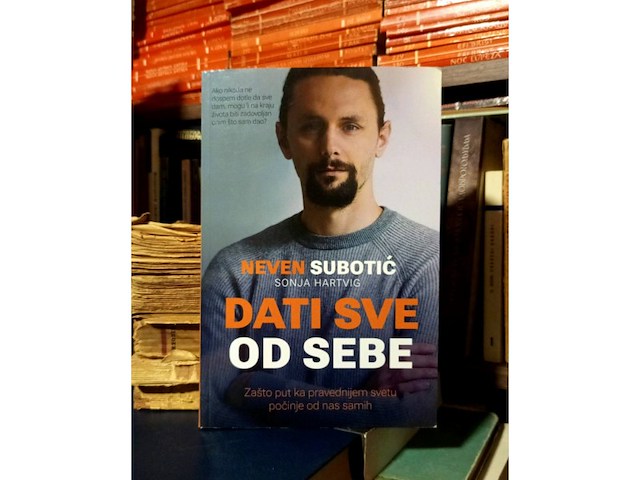 Neven Subotić, Sonja Hartvig – Dati sve od sebe
