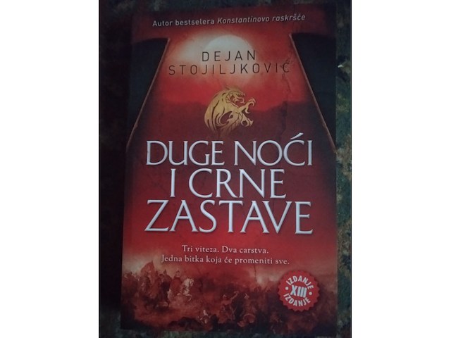 Duge noći i crne zastave - Dejan Stojiljković