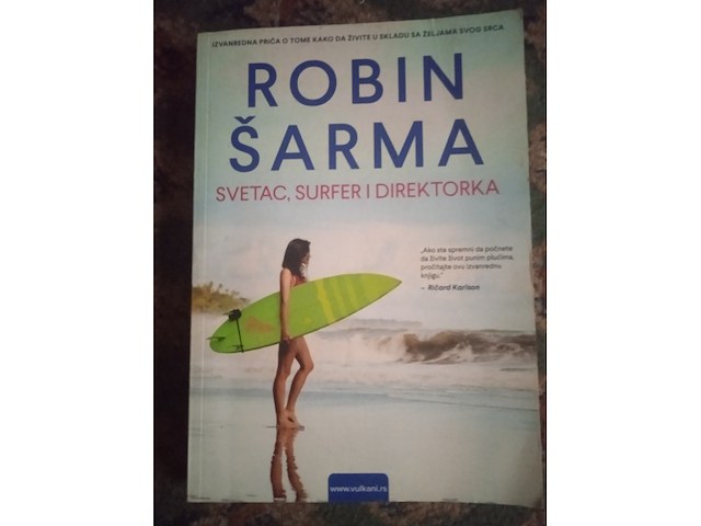 Svetac, surfer i direktorka - Robin Šarma