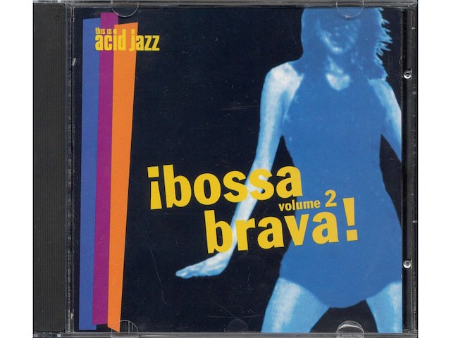 Various ‎– ¡Bossa Brava! Volume 2  [CD]