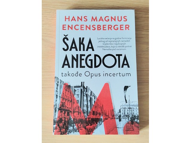 Šaka Anegdota - Hans Magnus Encensberger