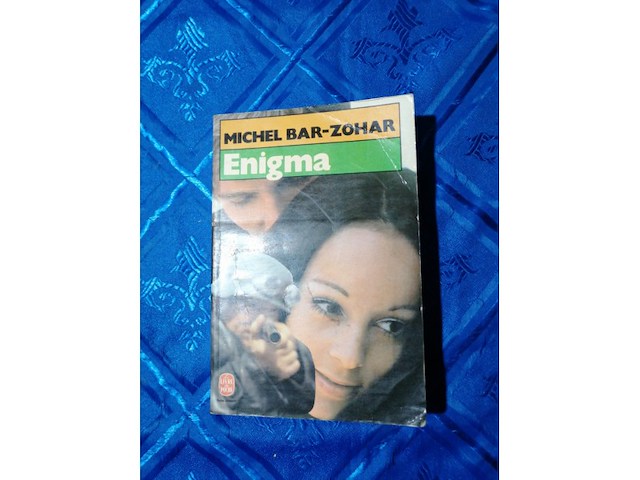 MICHEL BAR-ZOHAR: ENIGMA