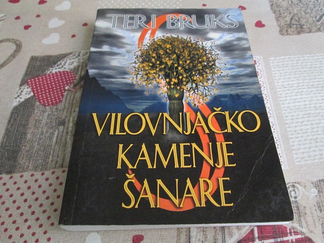 VILOVNJAČKO KAMENJE ŠANARE - Teri Bruks