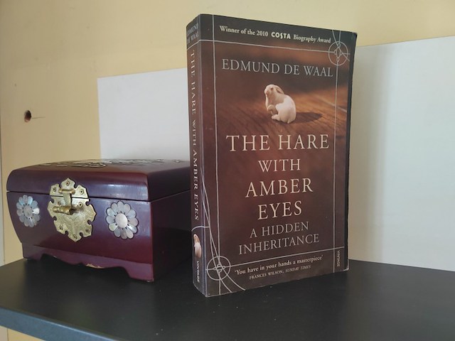 The Hare with Amber Eyes Edmund de Waal