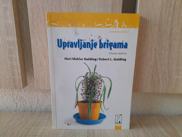 Upravljanje brigama - Meri i Robert Gulding