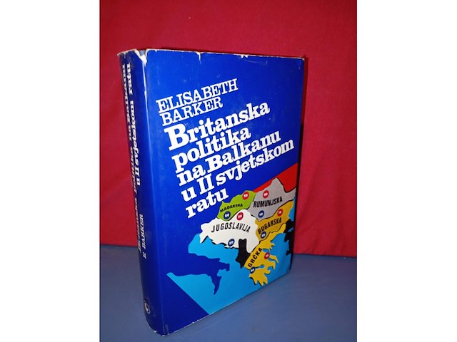 BRITANSKA POLITIKA NA BALKANU U II SVJETSKOM RATU