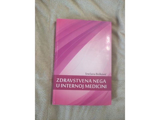 Zdravstvena nega u internoj medicini,Snežana Bošković