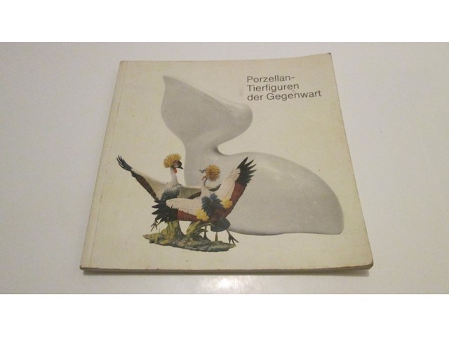 Savremene porcelanske figurice životinja, Porzellan-Tie
