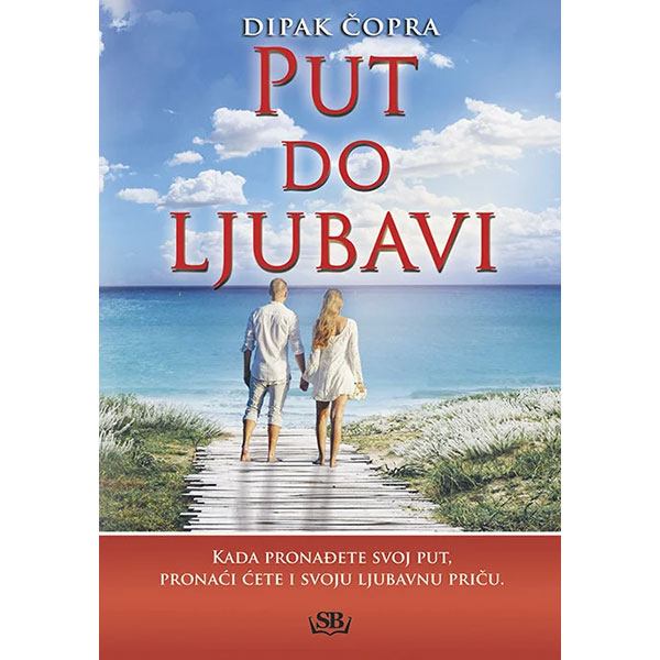 Put do ljubavi – Dipak Čopra