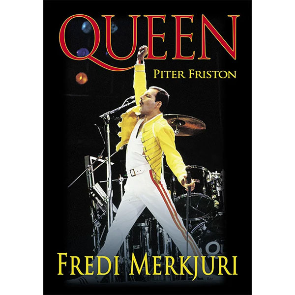 Fredi Merkjuri – Queen – Piter Friston