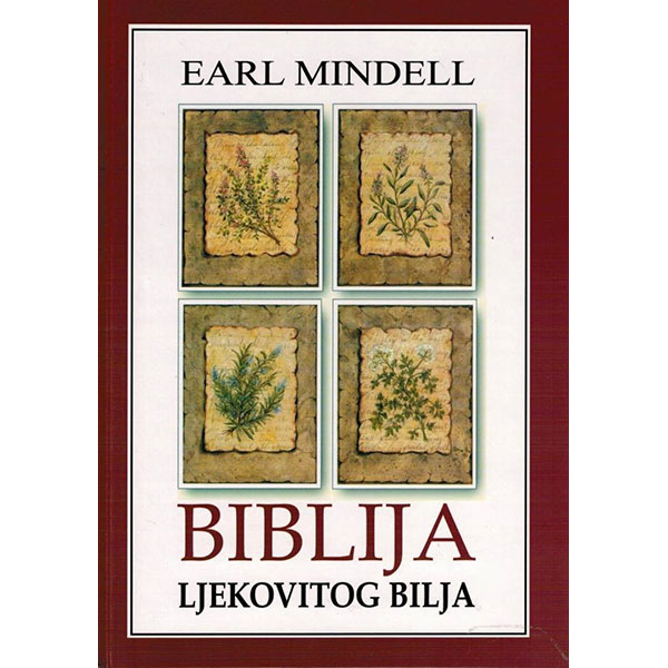 Biblija ljekovitog bilja – Earl Mindell