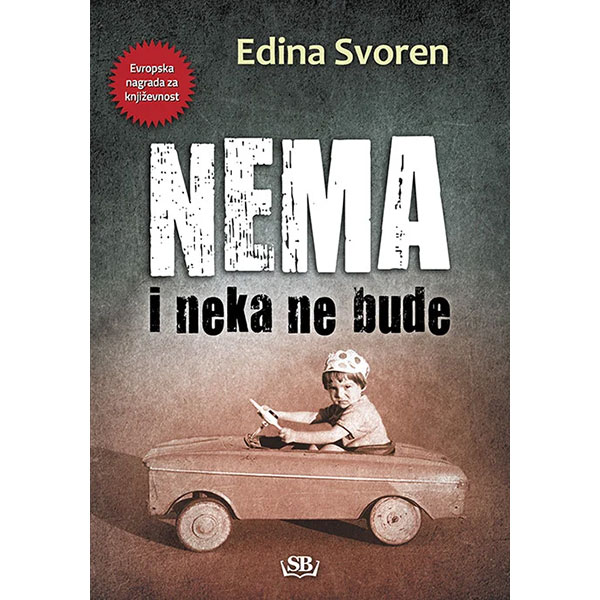 Nema i neka ne bude – Edina Svoren