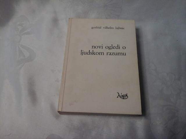 Novi ogledi o ljudskom razumu, Gotfrid Vilhelm Lajbnic