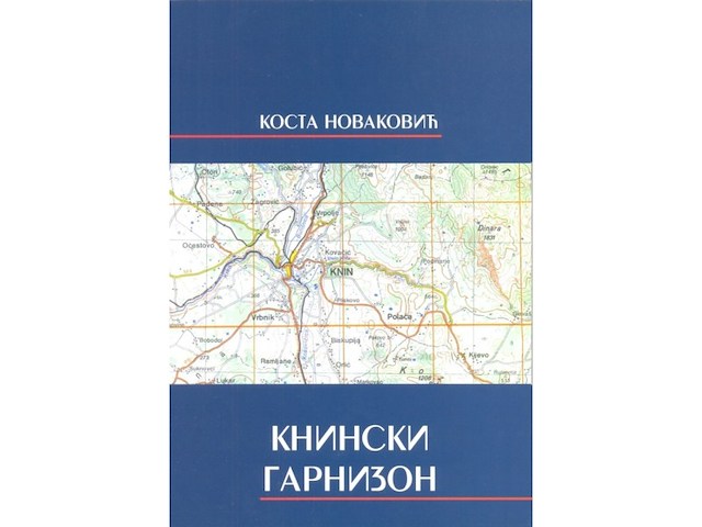Kosta Novakovic - Kninski garnizon