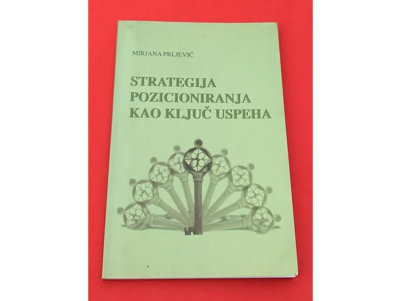 Strategija pozicioniranja kao ključ uspeha M ,Prljević