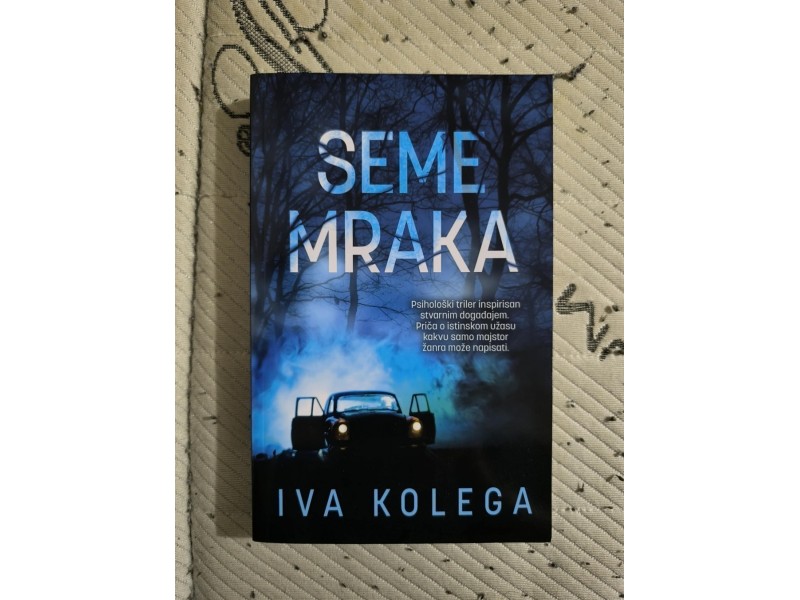 Iva Kolega - Seme mraka