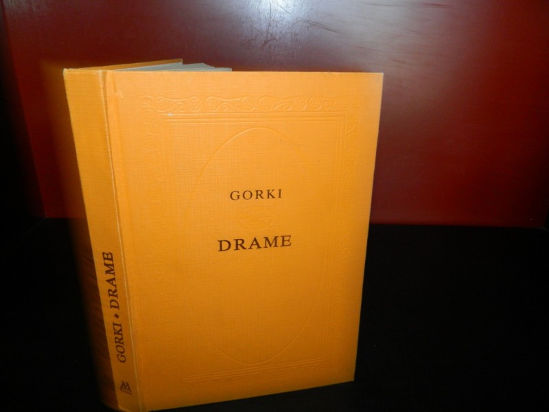 Drame, Maksim Gorki