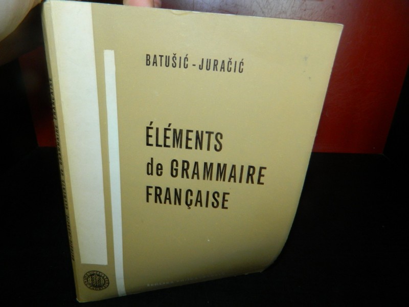 Osnovi francuske gramatike, Batušić - Juračić