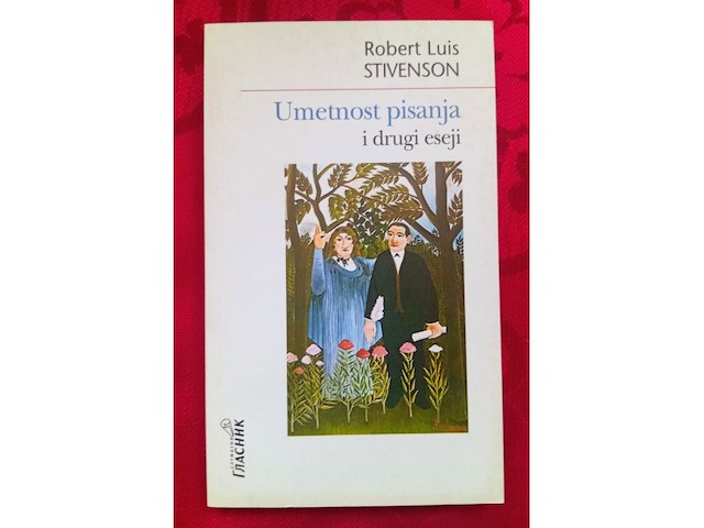 Umetnost pisanja i drugi eseji, Robert Luis Stivenson