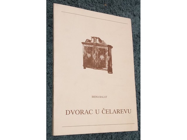 DVORAC U ČELAREVU - IRENA BALAT