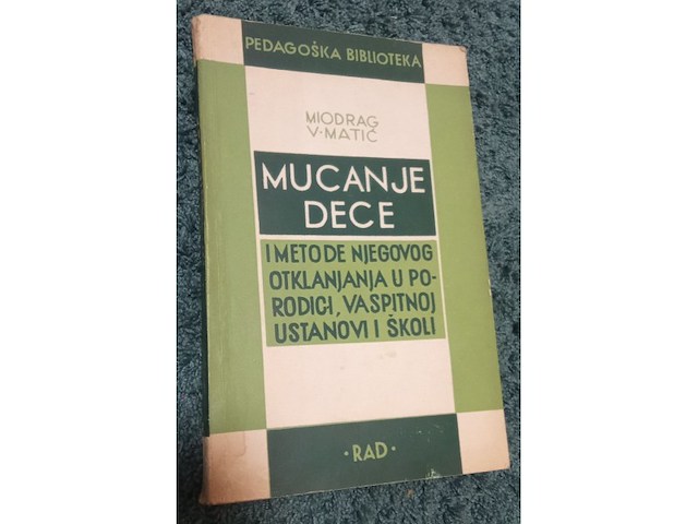 MUCANJE DECE I METODE NJEGOVOG OTKLANJANJA - MATIĆ