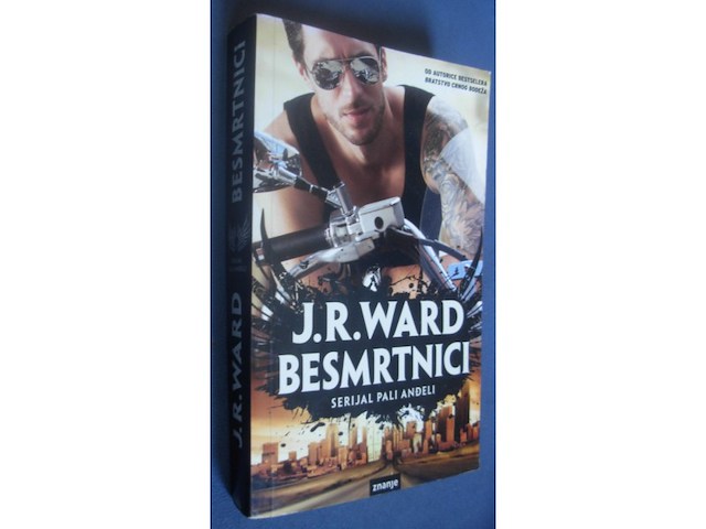 BESMRTNICI - J. R. Ward
