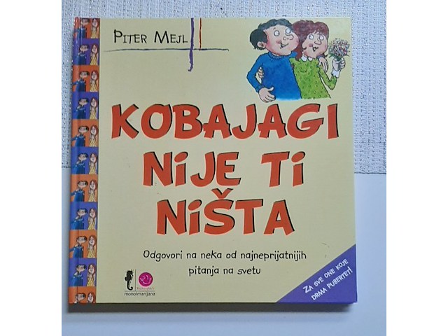 KOBAJAGI NIJE TI NIŠTA- Piter Mejl