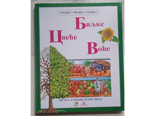 BILJKE, CVEĆE, VOĆE