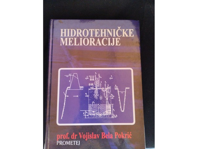 Hidrotehničke melioracije - prof.dr Vojislav Pokrić