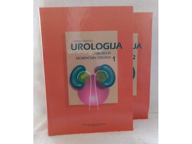 Urologija: hirurgija mokraćnih organa 1,2 - V. Marković