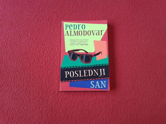 Pedro Almodovar - Poslednji san