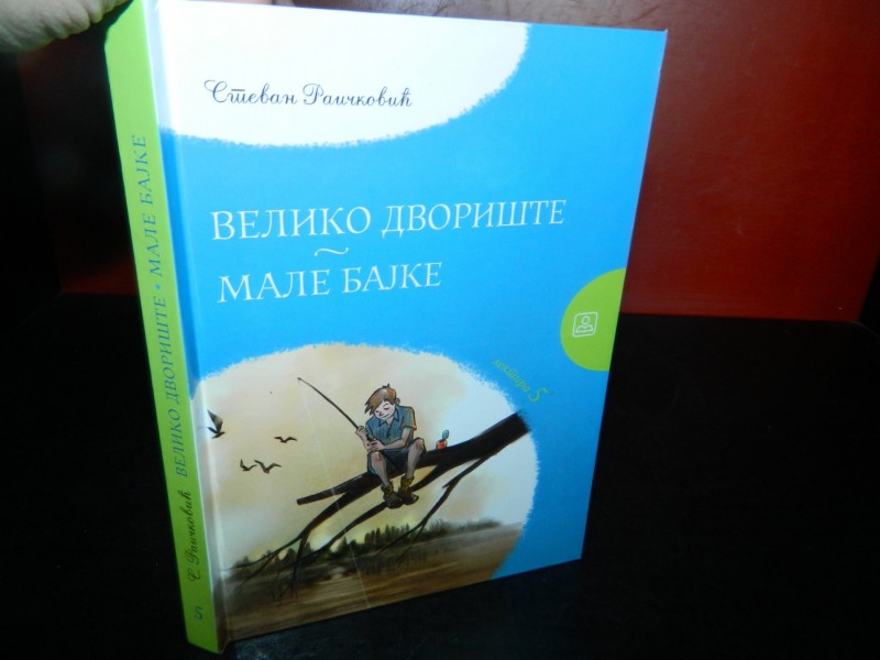 Veliko dvorište * Male bajke, Stevan Raičković