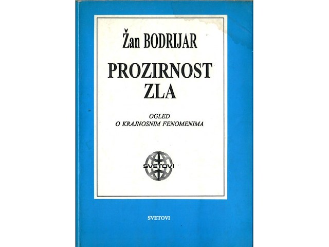 Žan Bodrijar - PROZIRNOST ZLA (retko)
