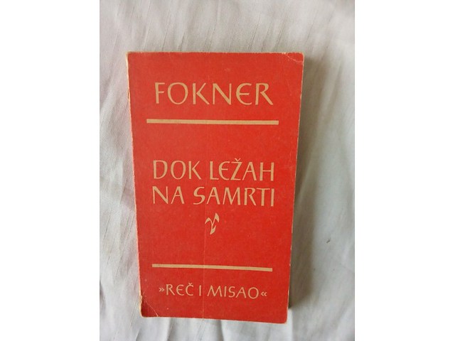 Dok Ležah Na Samrti-Fokner